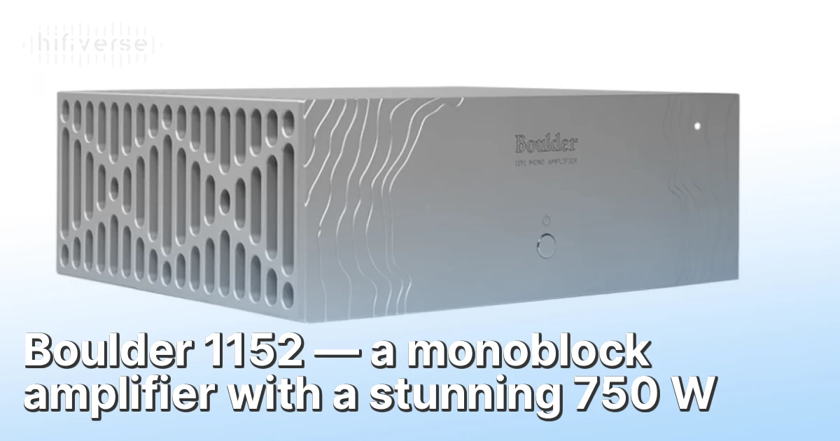 Boulder 1152 — a monoblock amplifier with a stunning 750 W - Hifiverse