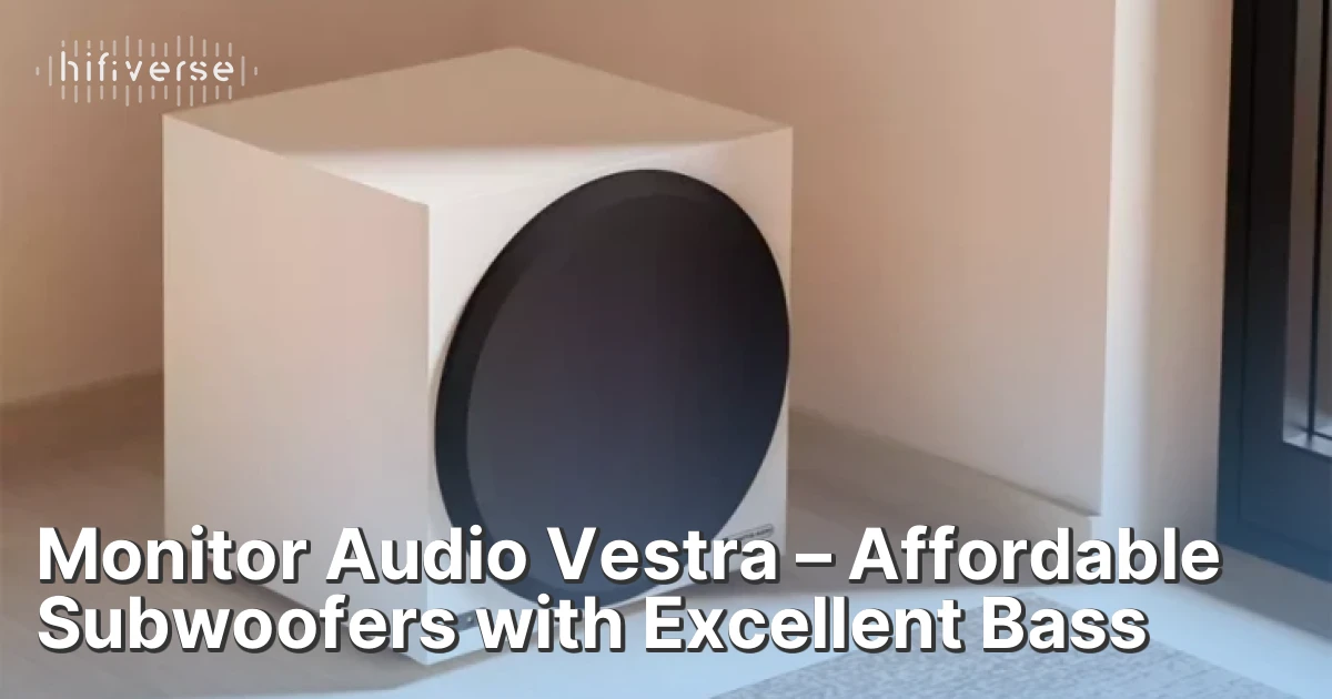 Monitor Audio Vestra – Affordable Subwoofers with Excellent Bass ...