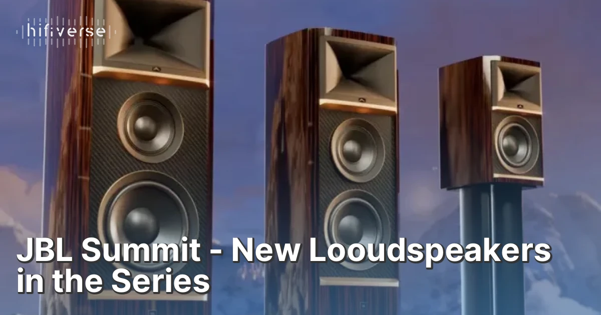 JBL Summit - New Looudspeakers in the Series - Hifiverse