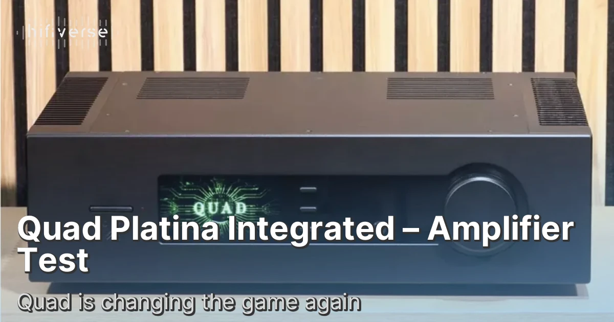 Quad Platina Integrated – Amplifier Test. Quad is changing the game ...